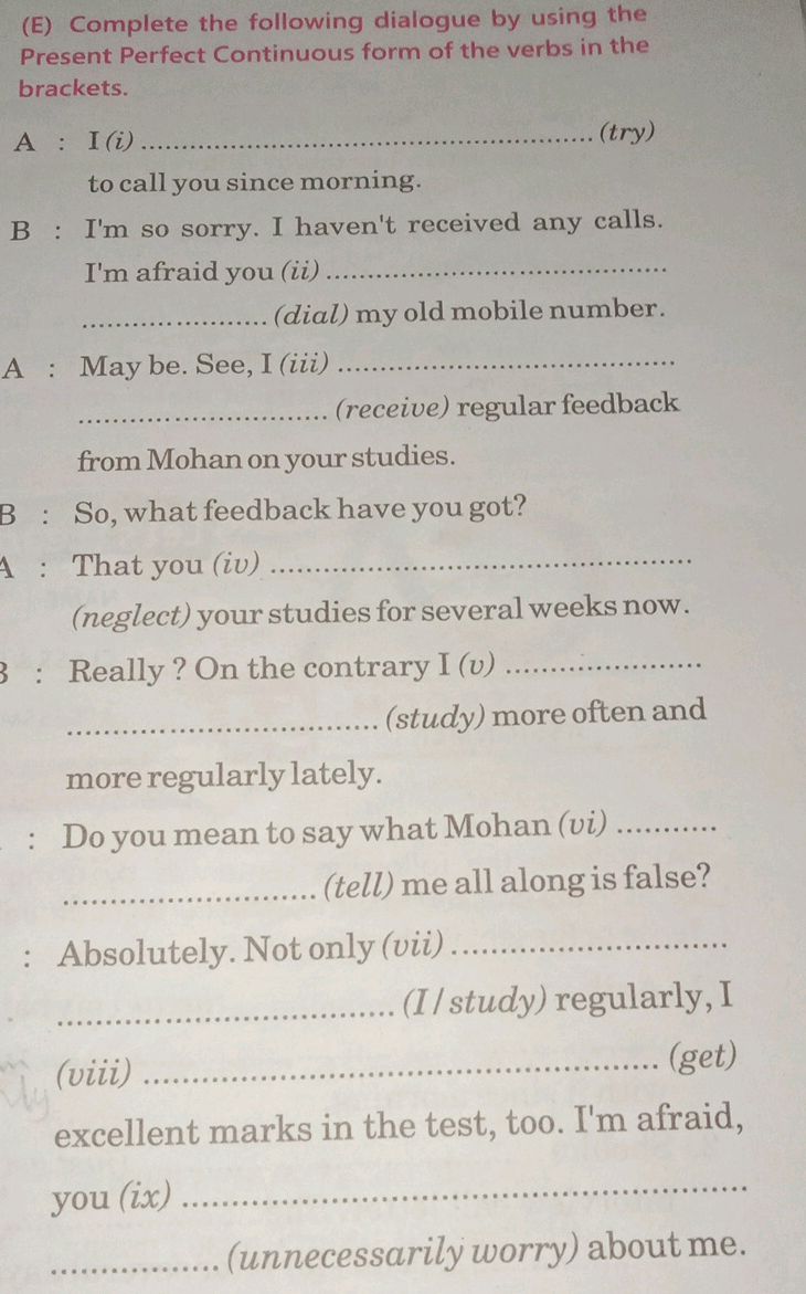 (E) Complete the following dialogue by using