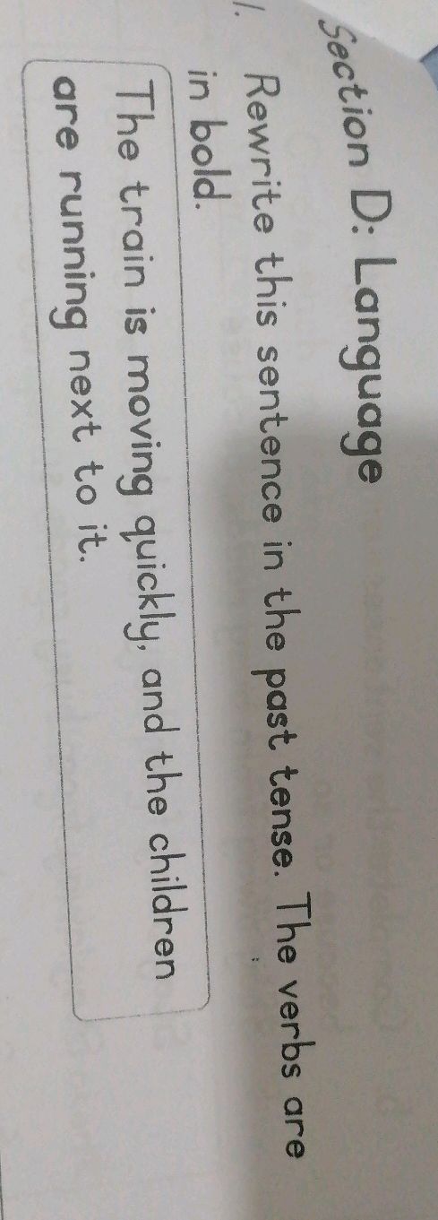 Rewrite this sentence in the past tense. The