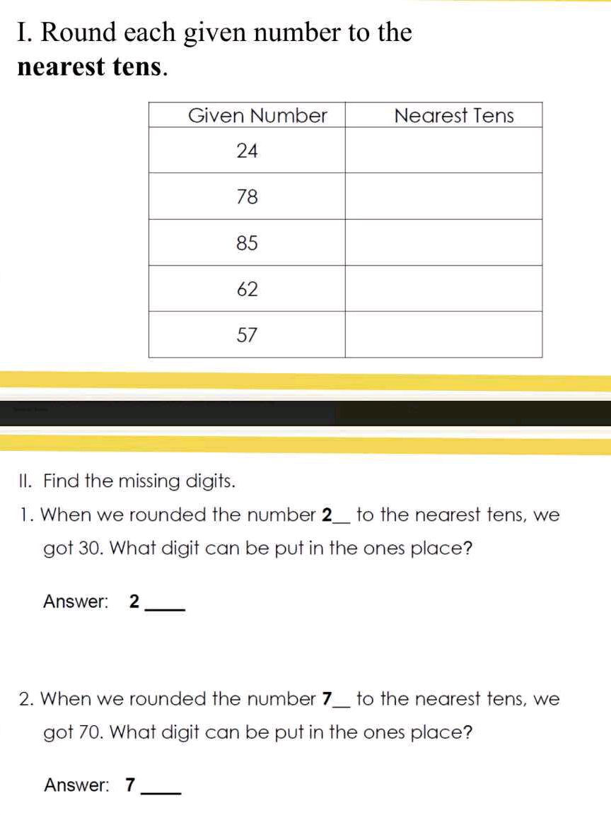 I. Round each given number to the nearest