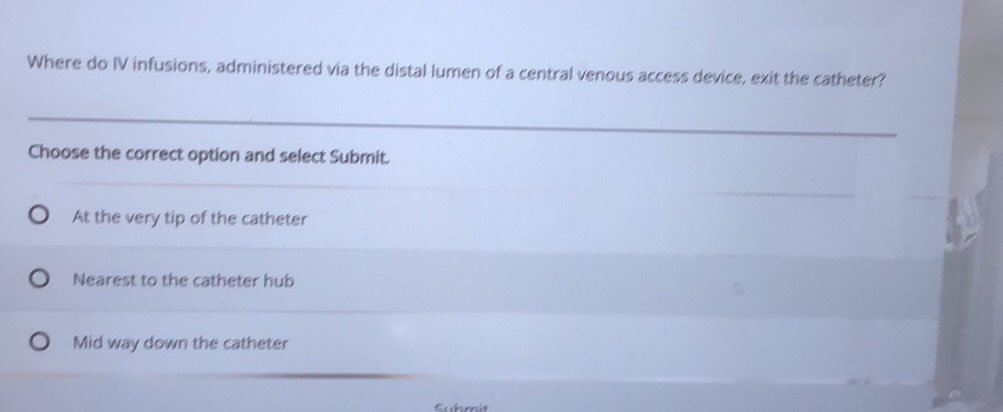 Where do IV infusions, administered via the
