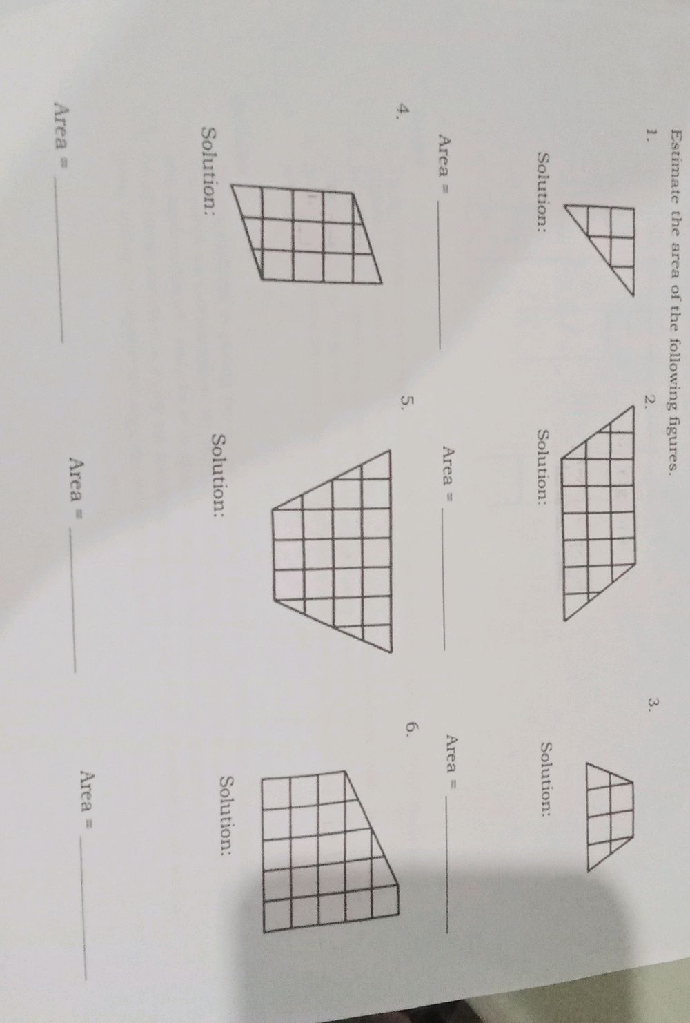 Estimate the area of the following figures. | StudyX