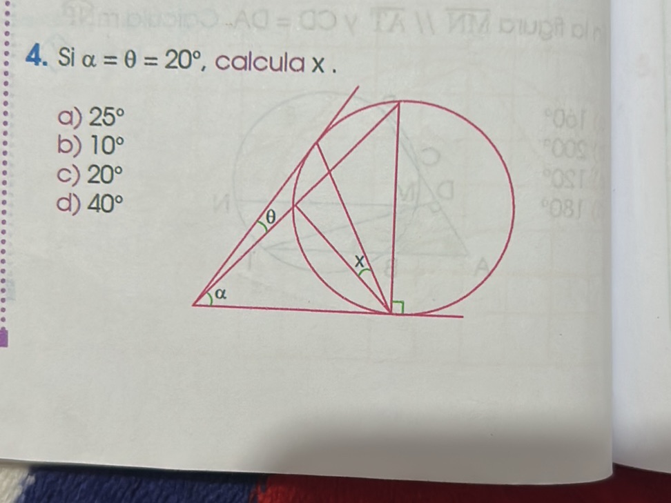 4. Si \( = = 20^ \), calcula x. a) 25° | StudyX