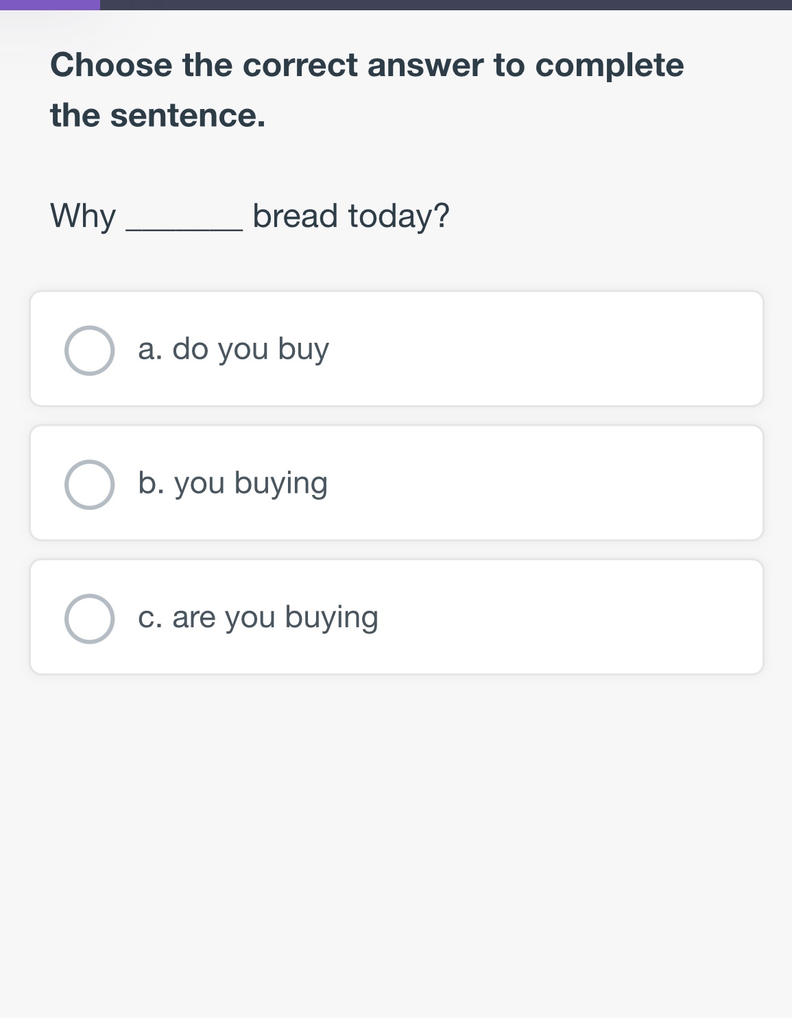 Choose the correct answer to complete the | StudyX