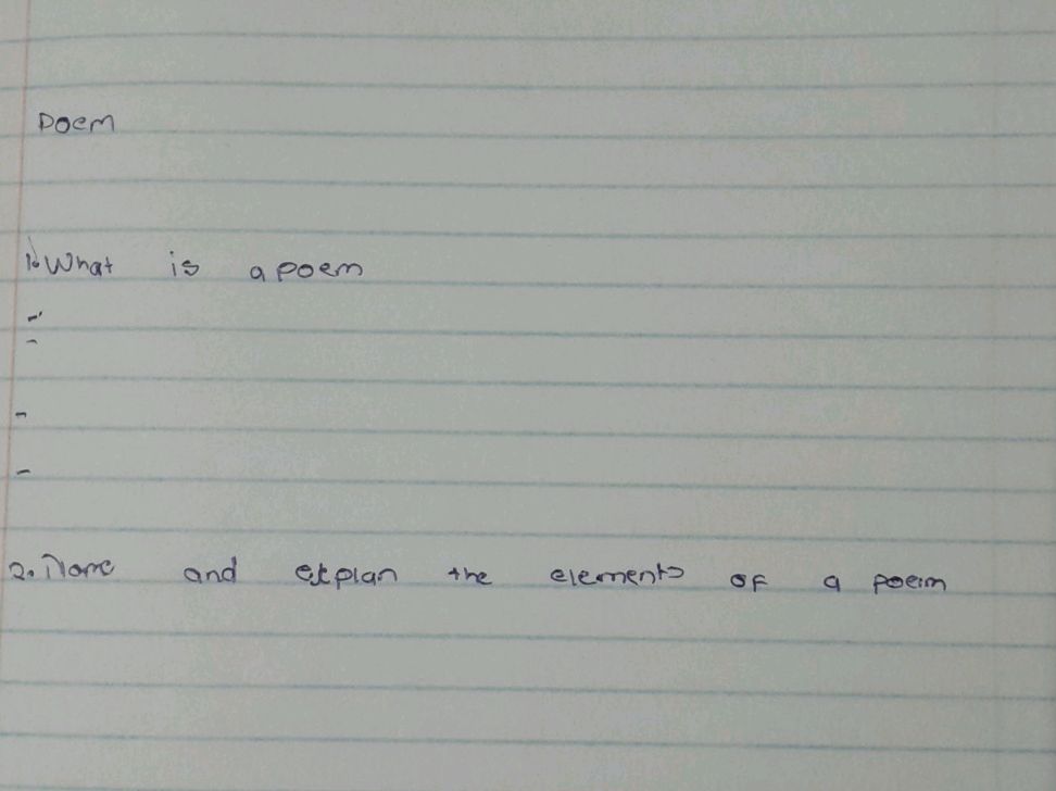 1. What is a poem? 2. Name and explain the | StudyX