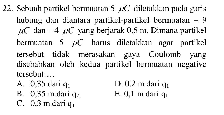 Sebuah partikel bermuatan 5 $ C$ diletakkan