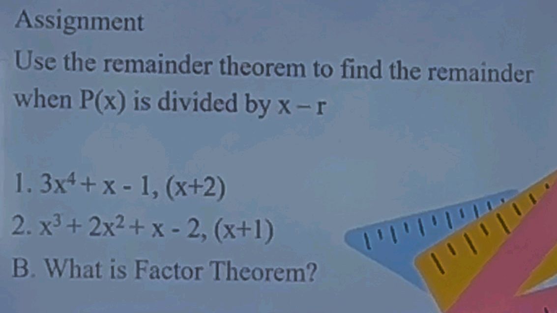 Use the remainder theorem to find the