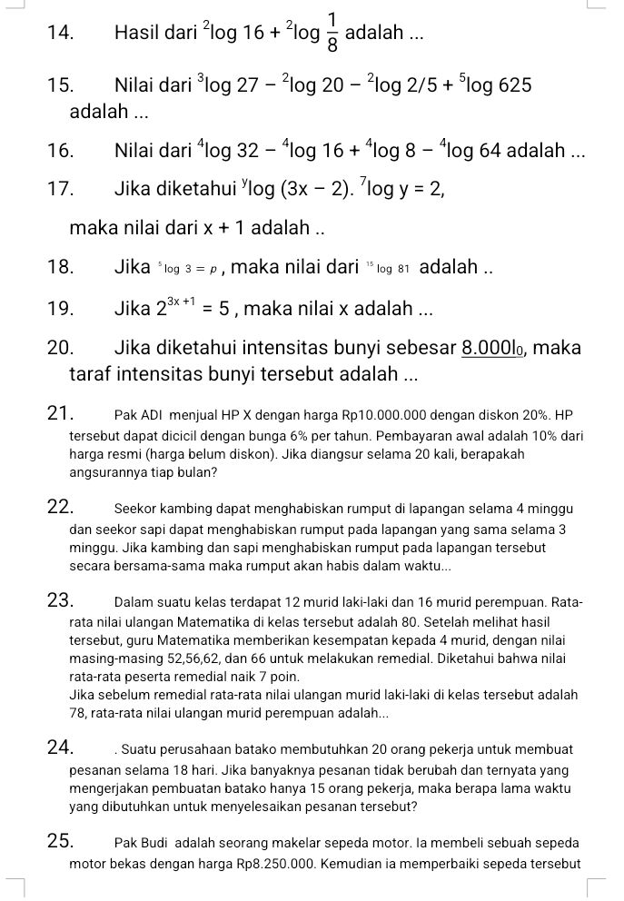 14. Hasil dari $^{2}log 16 + ^{2}log | StudyX