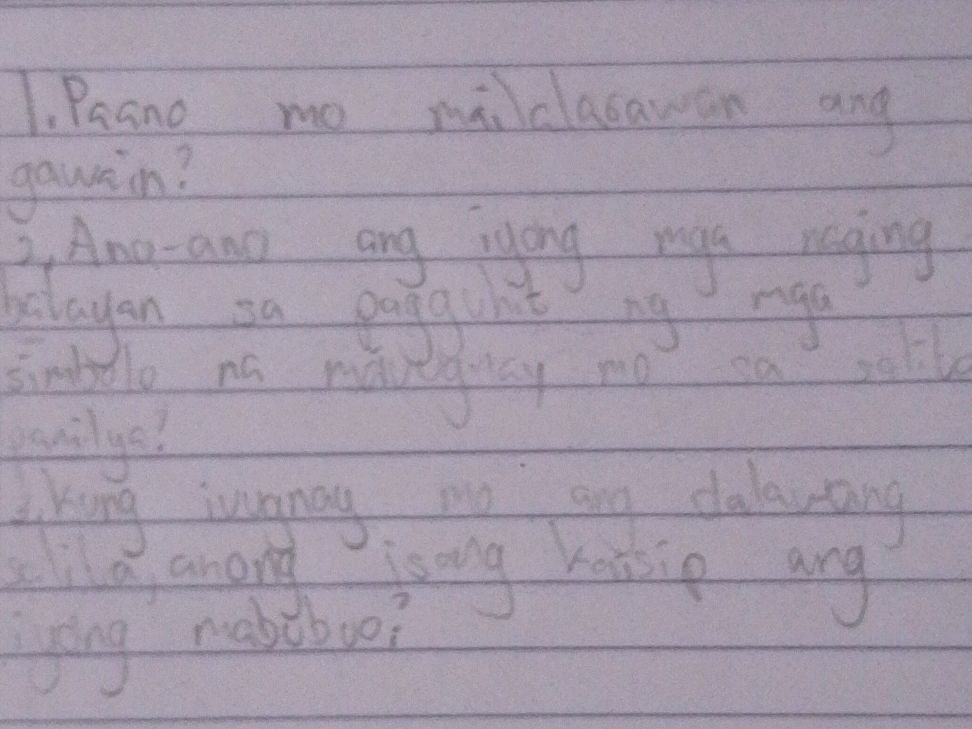 1. Paano mo mailalarawan ang gawain? 2. | StudyX