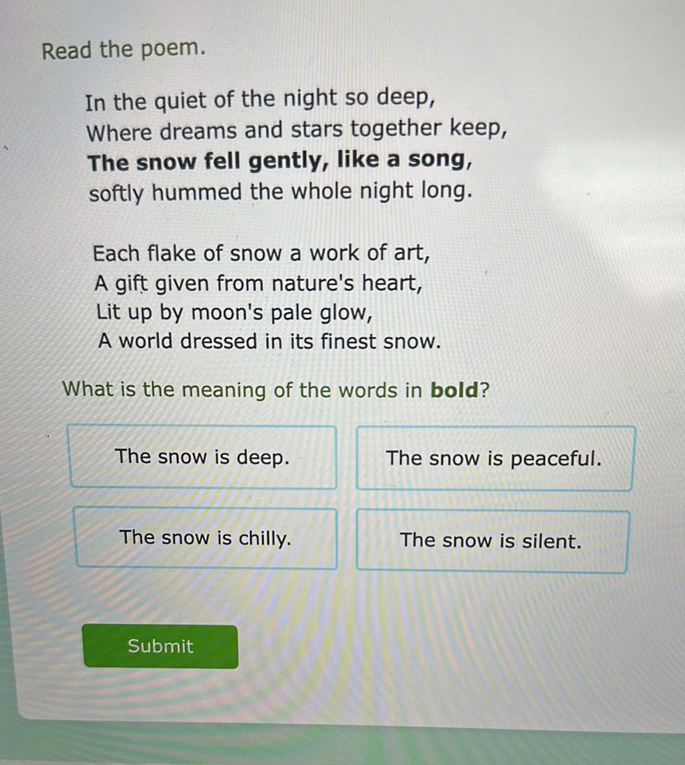 Read the poem. In the quiet of the night so