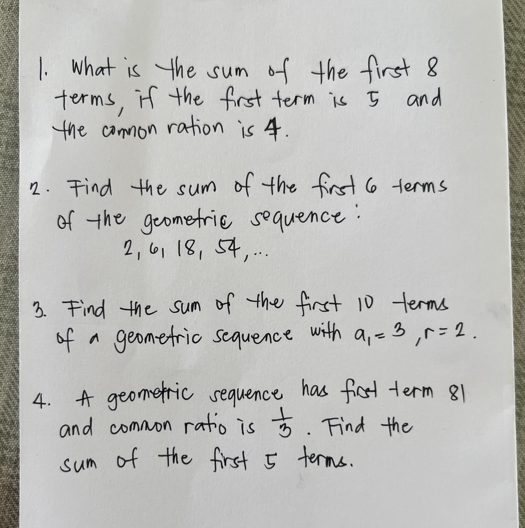 1. What is the sum of the first 8 terms, if | StudyX