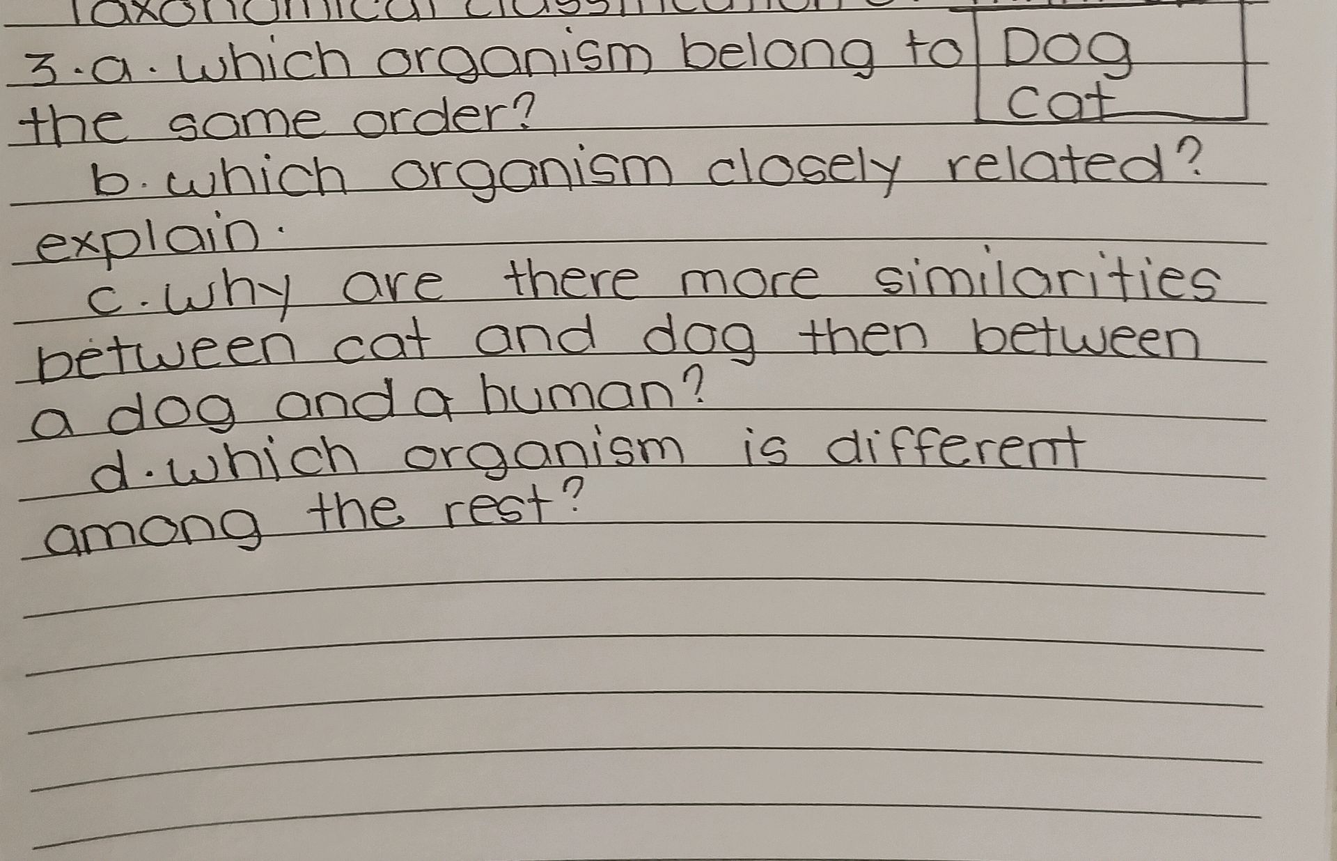 a. which organism belong to the same order?