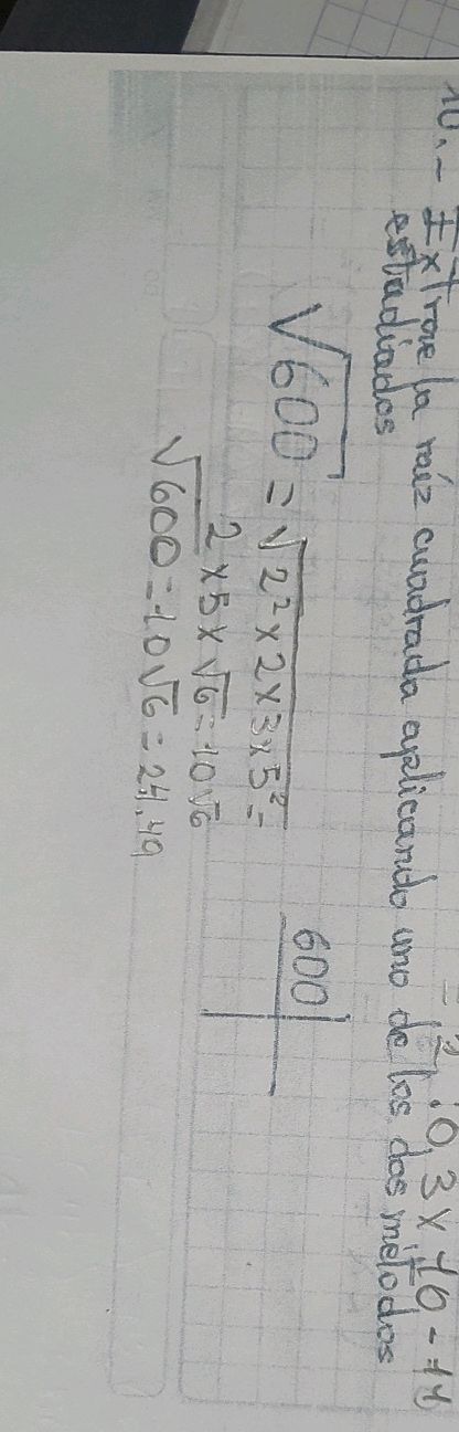 Extrove la raiz cuadrada aplicando uno de | StudyX