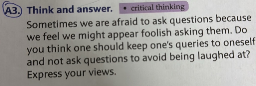 Sometimes we are afraid to ask questions