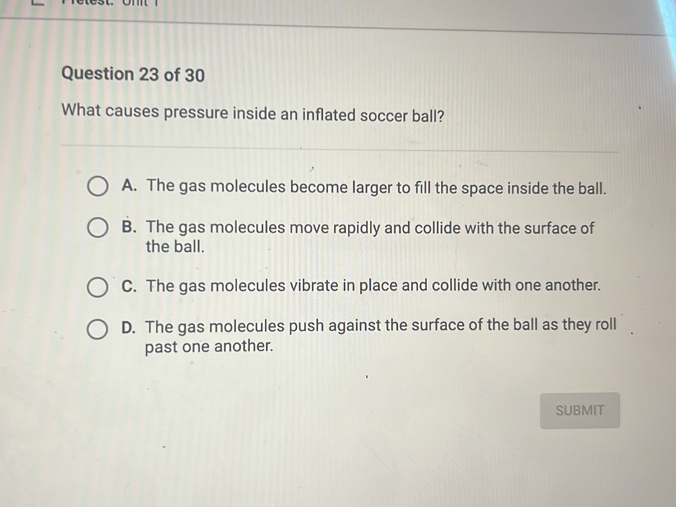 Question 23 of 30 What causes pressure