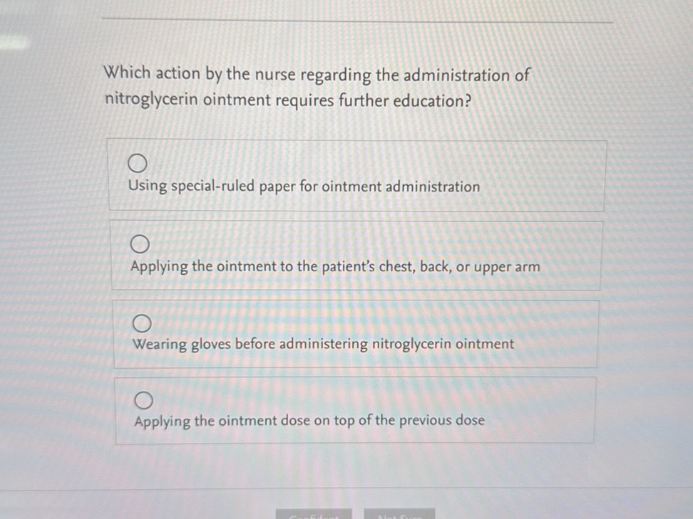 Which action by the nurse regarding the