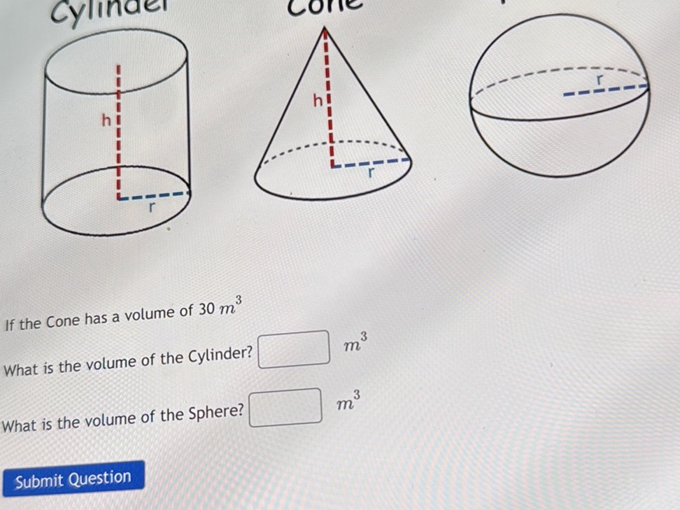 If the Cone has a volume of 30 $m^3$ What | StudyX