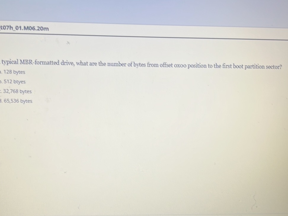In a typical MBR-formatted drive, what are | StudyX