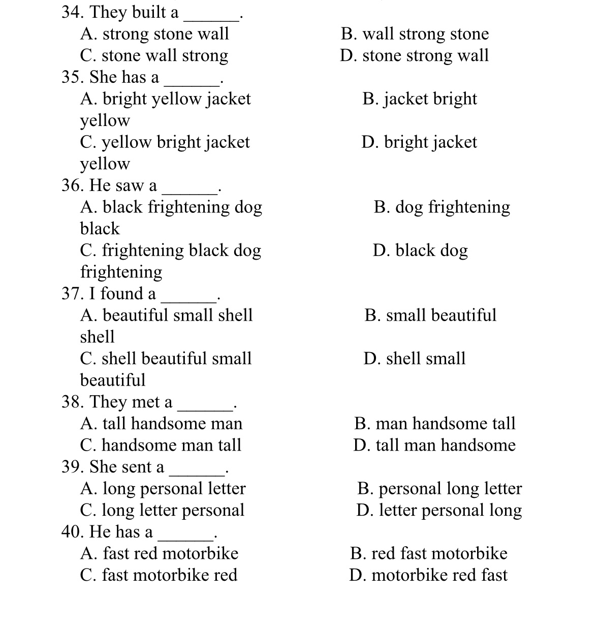 34. They built a ____. A. strong stone wall | StudyX