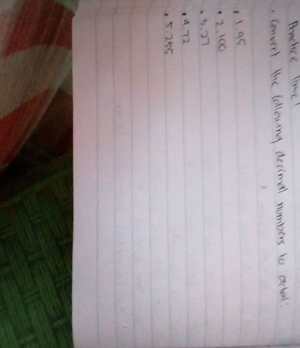 Convert the following decimal numbers to | StudyX