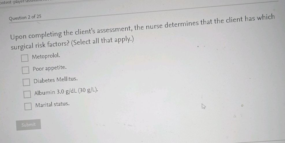 Question 2 of 25 Upon completing the | StudyX