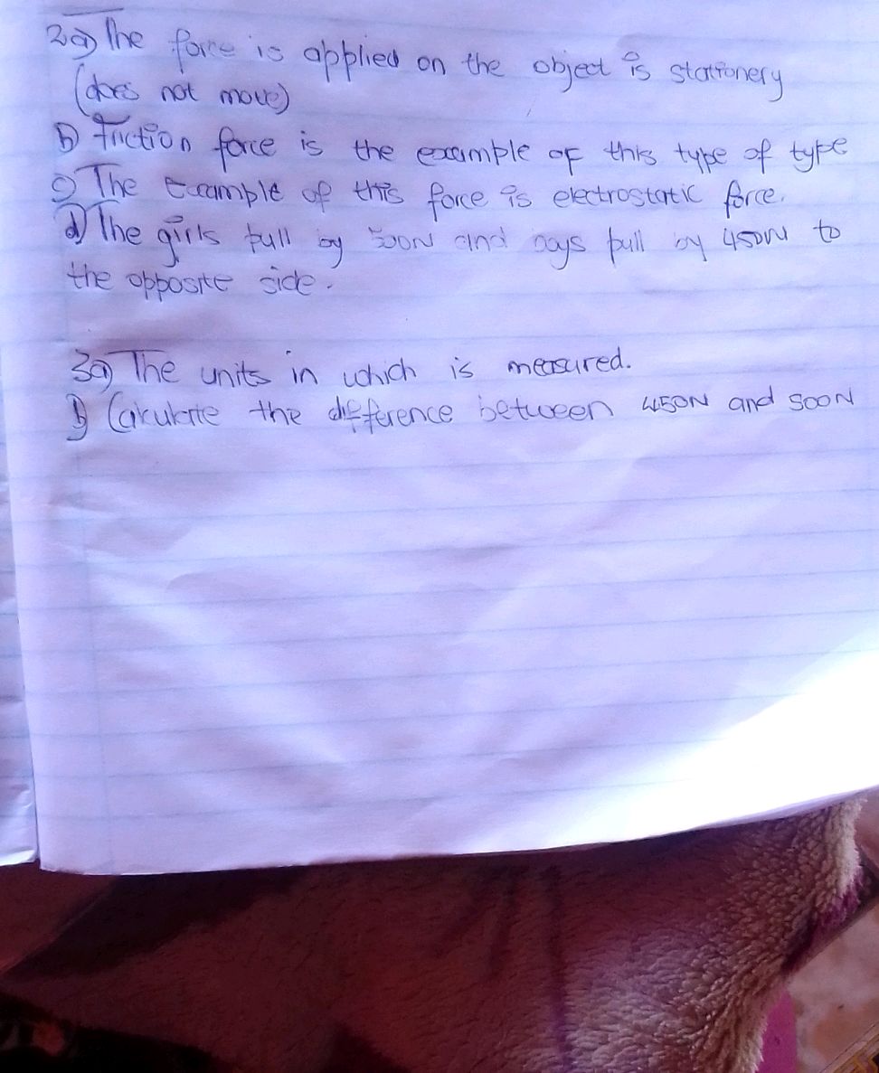 2a) The force is applied on the object is | StudyX