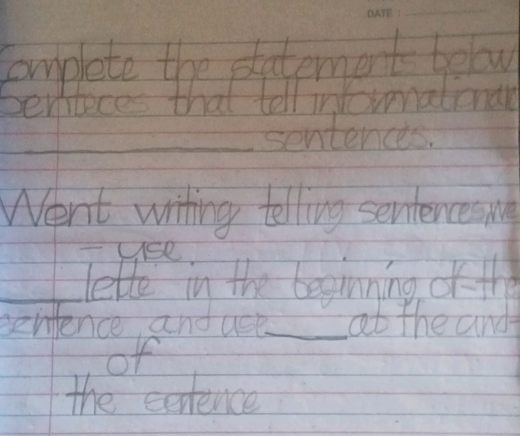 Complete the statements below Senteces that | StudyX