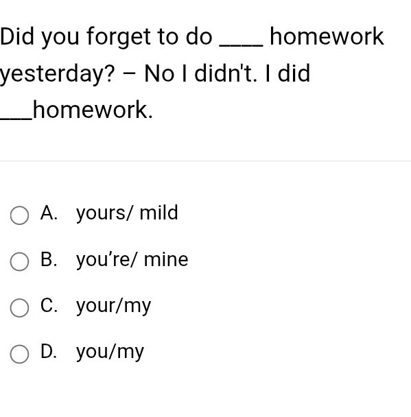 Did you forget to do ____ homework | StudyX