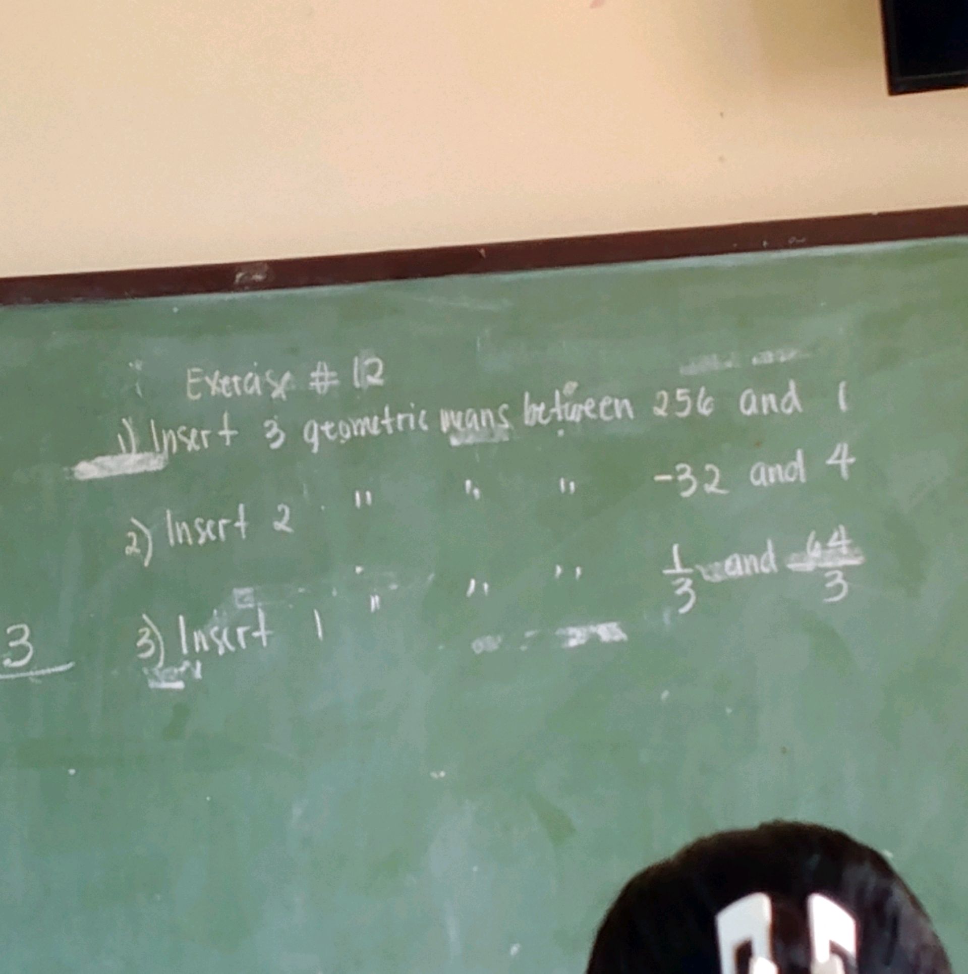 Exercise # 12 1) Insert 3 geometric means | StudyX