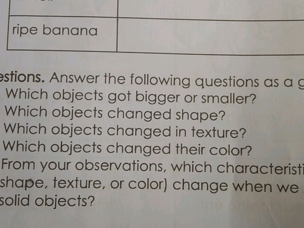 Which objects got bigger or smaller? Which