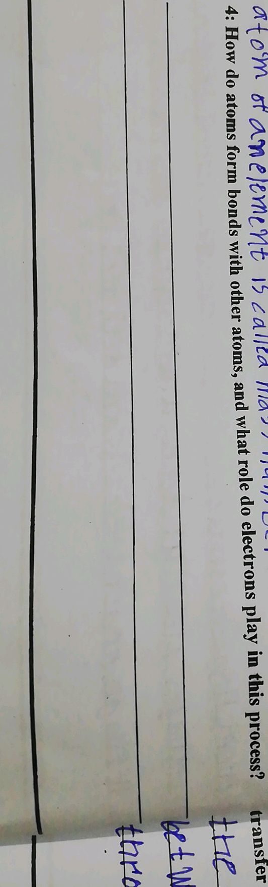 4: How do atoms form bonds with other atoms, | StudyX