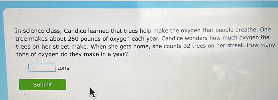 In science class, Candice learned that trees | StudyX