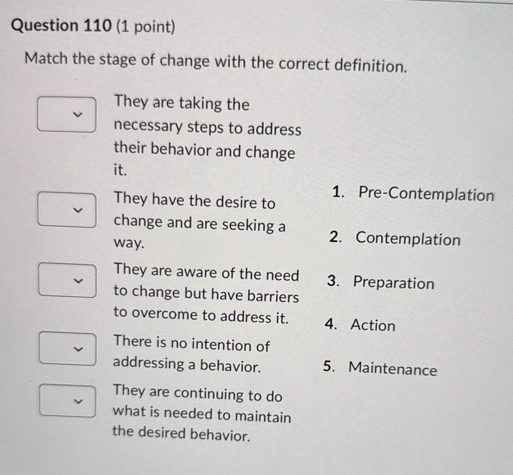 Match the stage of change with the correct | StudyX