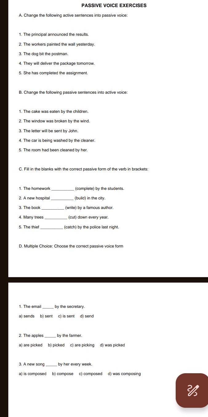 PASSIVE VOICE EXERCISES A. Change the | StudyX