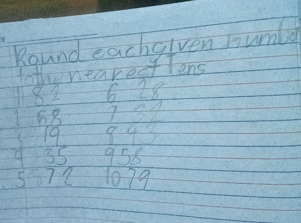 Round each given number to the nearest Tens
