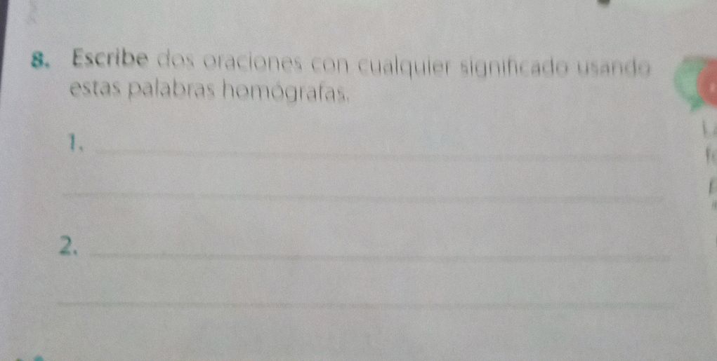 8. Escribe dos oraciones con cualquier | StudyX