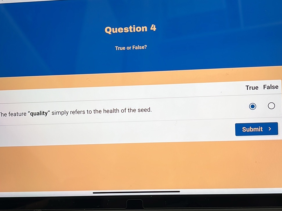 Question 4 True or False? The feature | StudyX