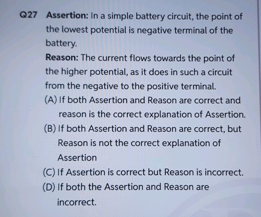 Q27 Assertion: In a simple battery circuit, | StudyX