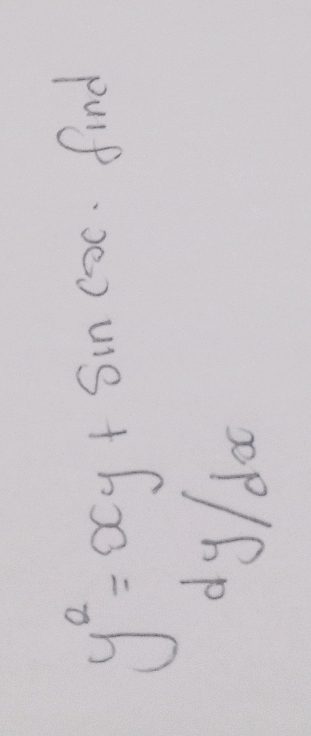 Find $dy/dx$ if $y^3 = x^3 + ext{Sin } x | StudyX