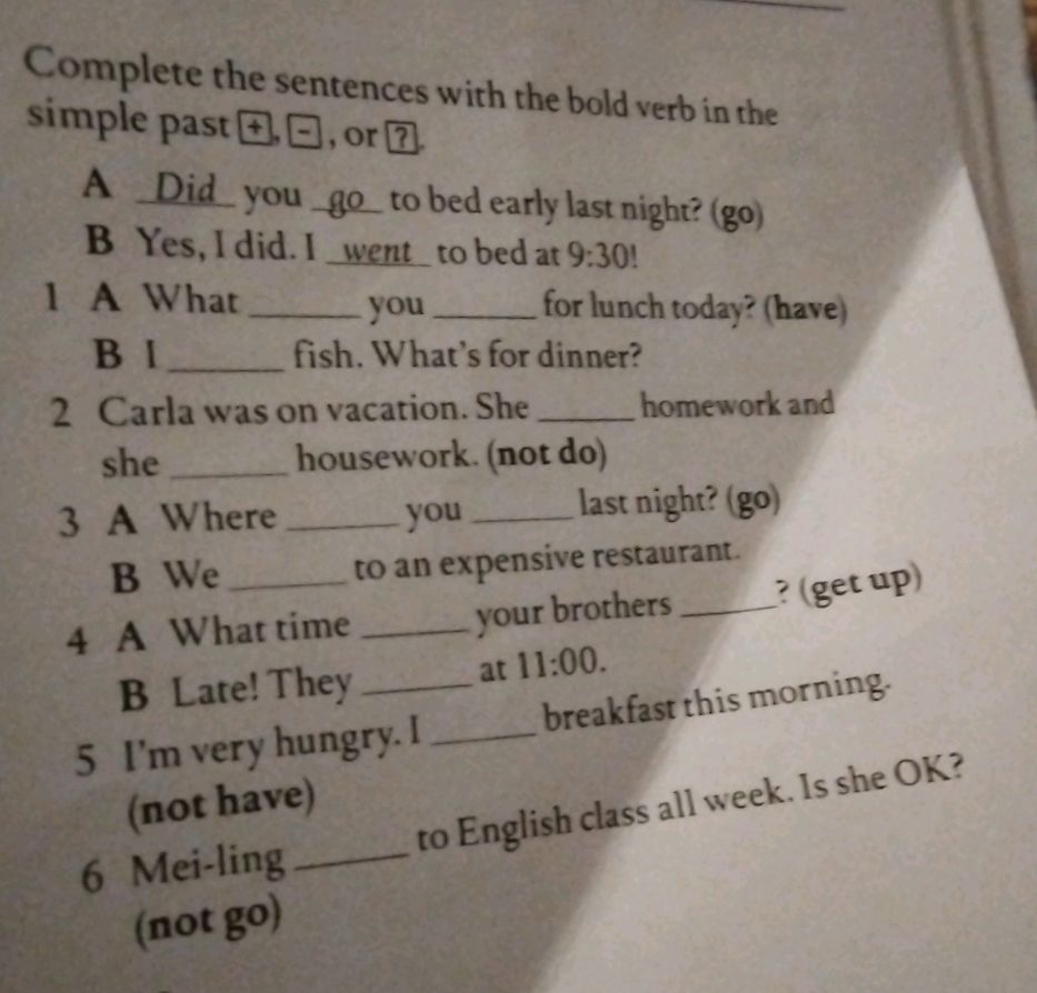 Complete the sentences with the bold verb in