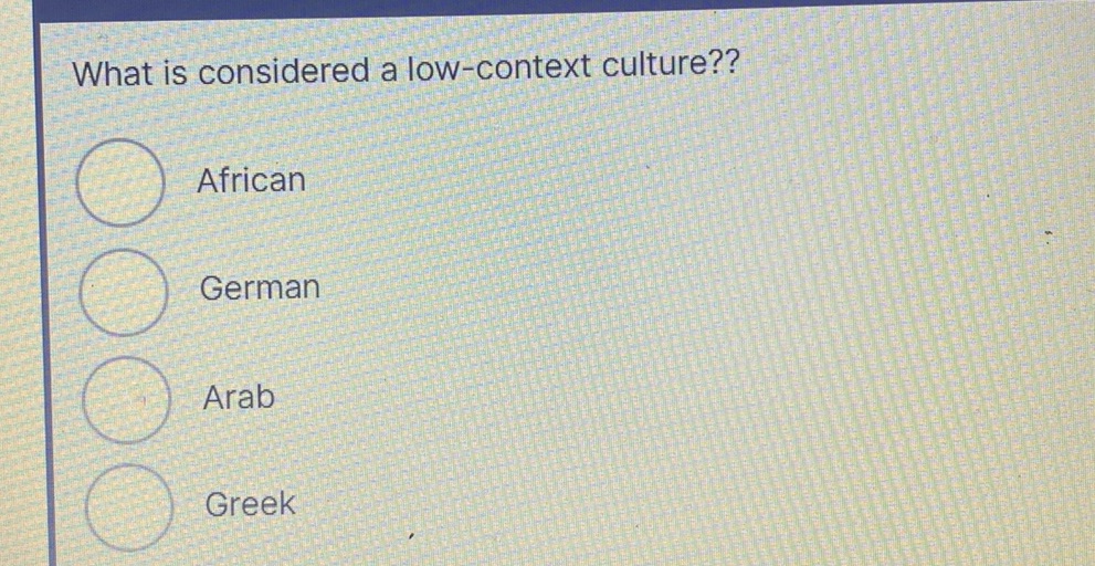 What is considered a low-context culture?? | StudyX