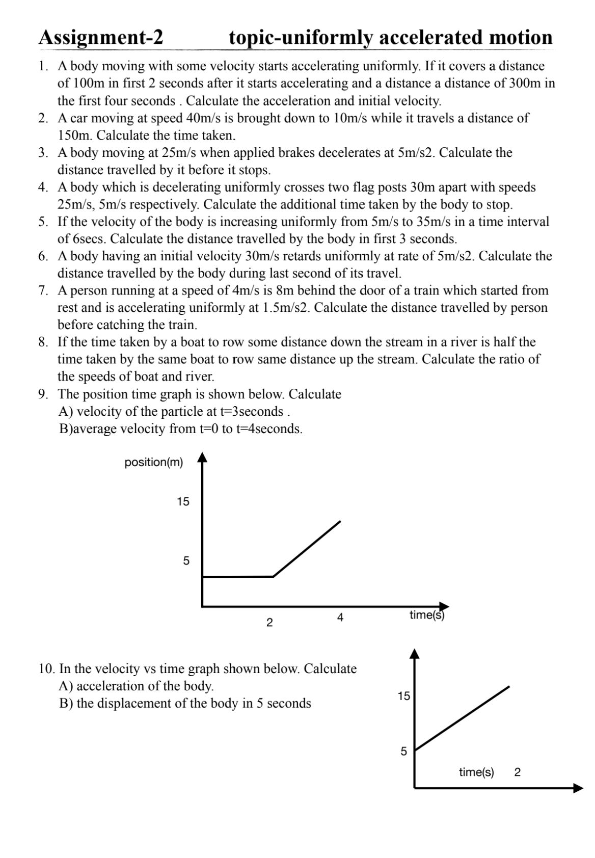 1. A body moving with some velocity starts | StudyX