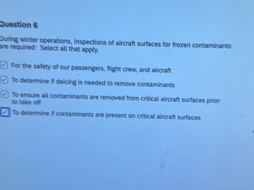 Question 6 During winter operations, | StudyX