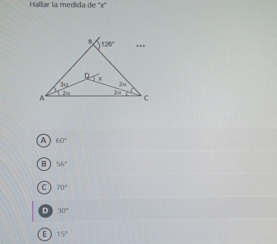 Hallar la medida de "x" ```latex B ``` 126° | StudyX