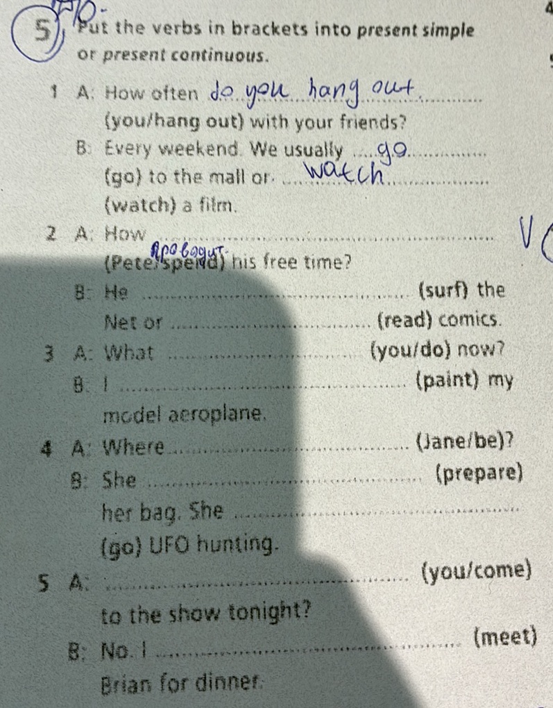 5) Tut the verbs in brackets into present | StudyX