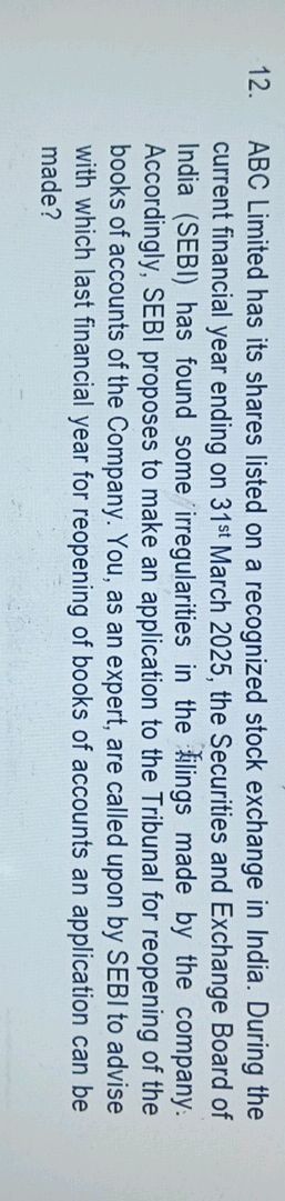 12. ABC Limited has its shares listed on a | StudyX