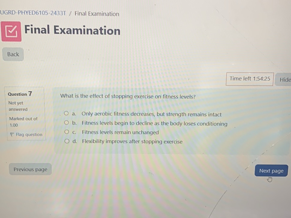 What is the effect of stopping exercise on | StudyX