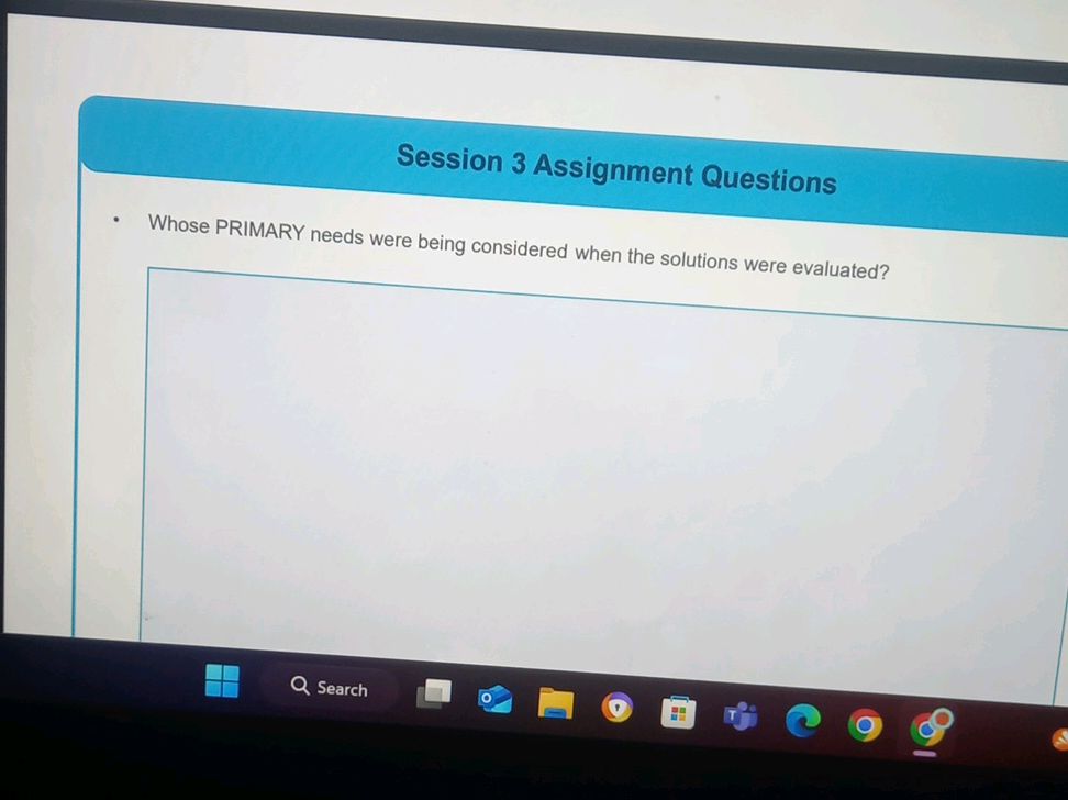 Whose PRIMARY needs were being considered | StudyX