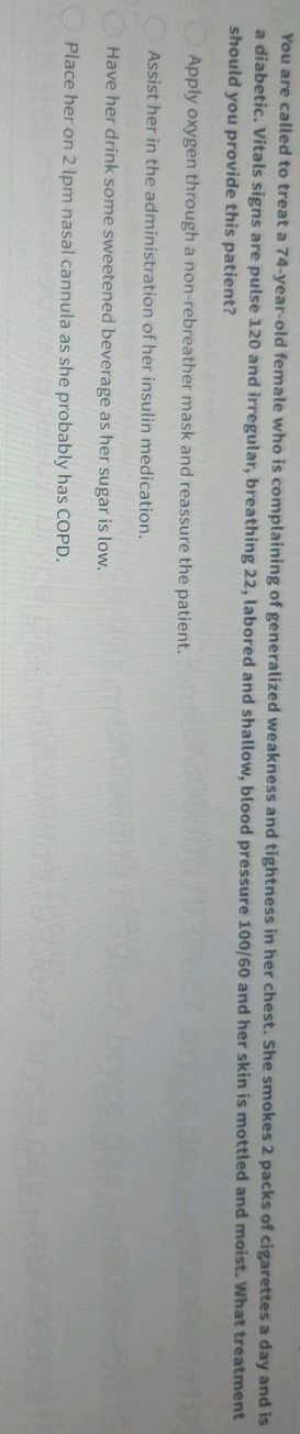 You are called to treat a 74-year-old female | StudyX