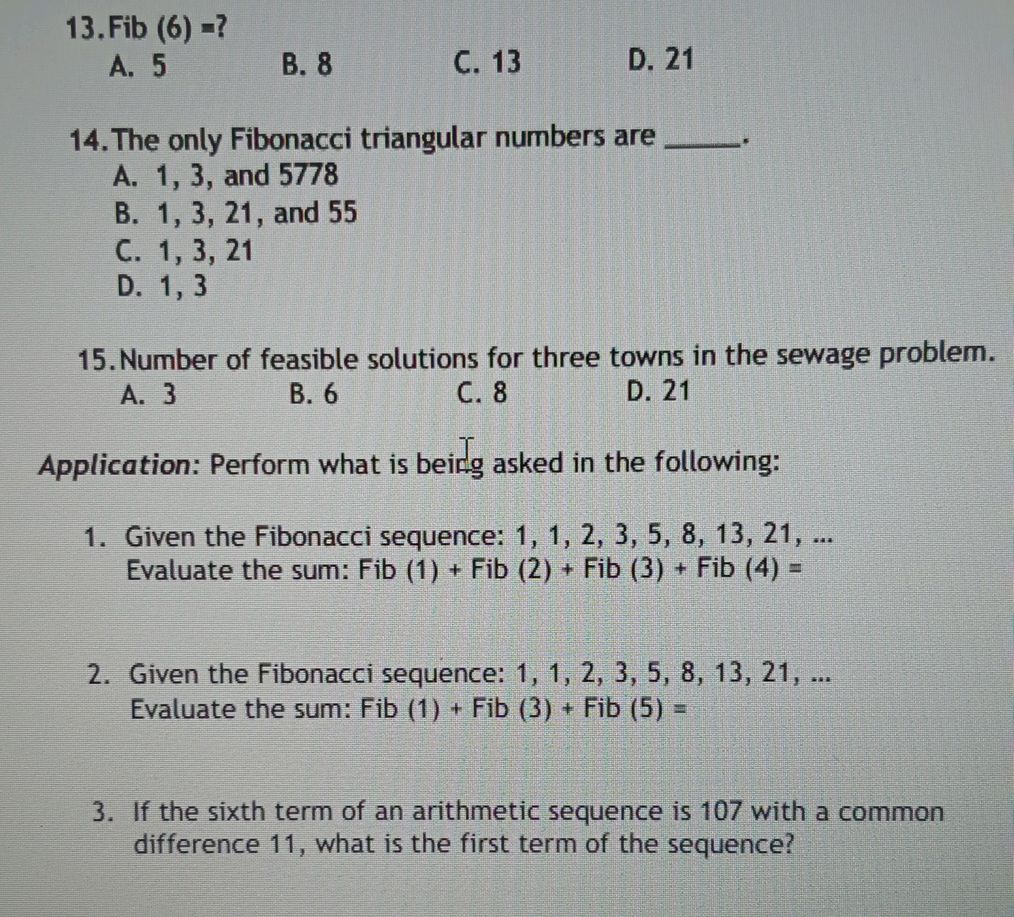 Fib (6) =? A. 5 B. 8 C. 13 D. 21 14. The