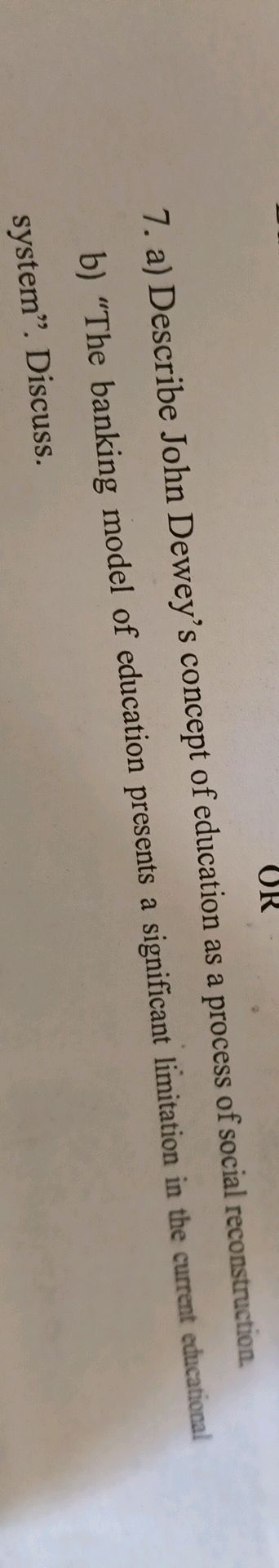 7. a) Describe John Dewey's concept of | StudyX